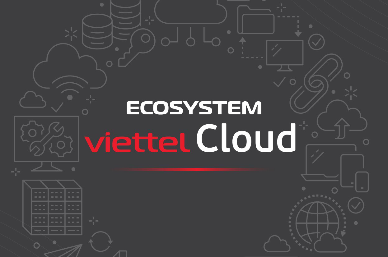VIETTEL "MAKE-IN-VIETNAM" CLOUD COMPUTING TO GAIN MARKET SHARE AT HOME | News
